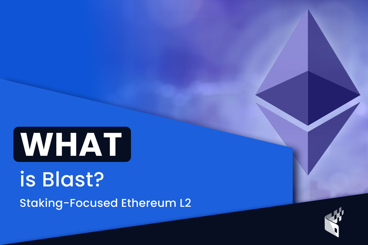 What Is Blast Ethereum L2? | CoinPayments Media